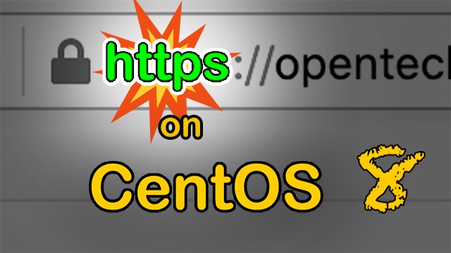 How to Setup HTTPS on a CentOS 8 Server | OpenTechTips