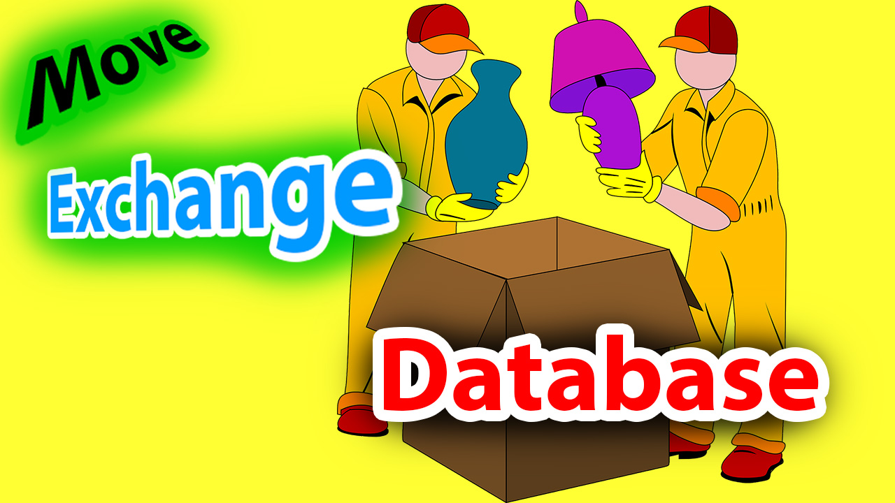 Quickie - How to Move Exchange Database File Location | OpenTechTips