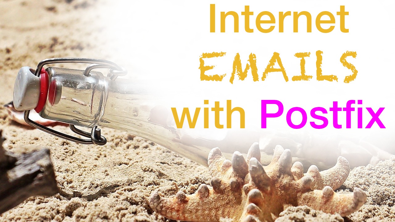 Install Postfix on CentOS for Internet email traffic | OpenTechTips