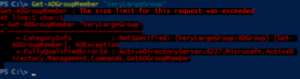 Get-ADGroupMember : The size limit for this request was exceeded | OpenTechTips